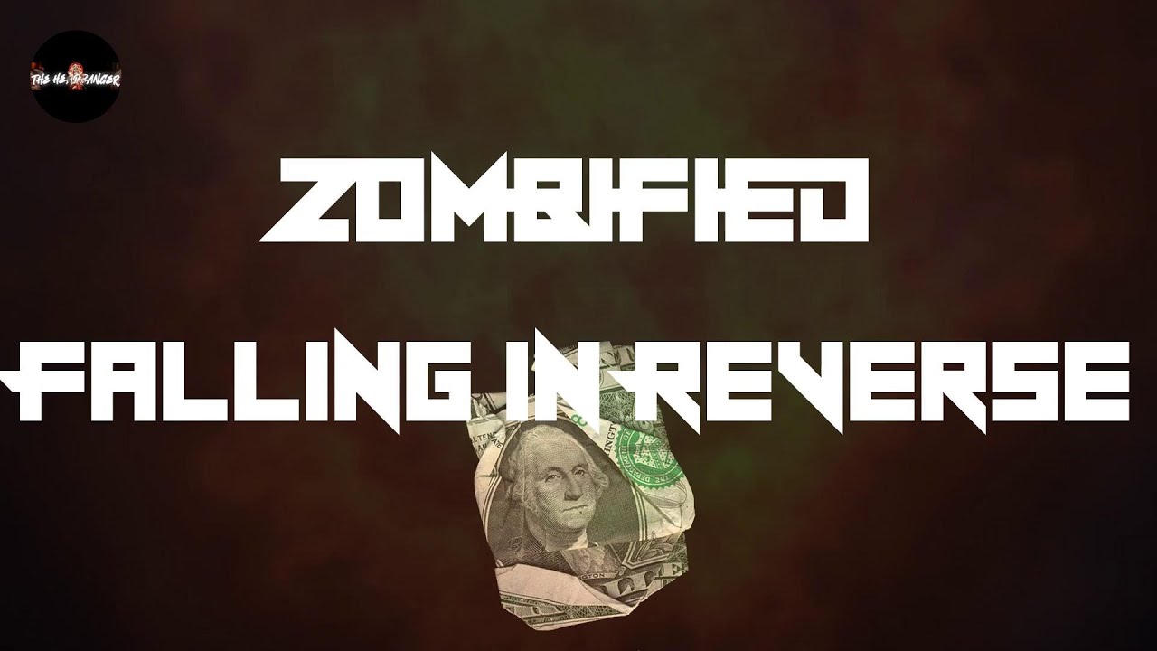 Falling In Reverse - ZOMBIFIED (Lyrics) | Zombified - YouTube