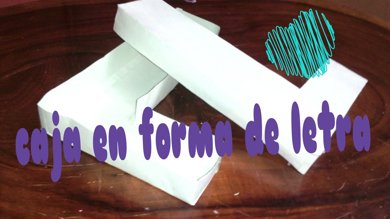 Caja en forma de letra 🎁- LEYCI CA - YouTube