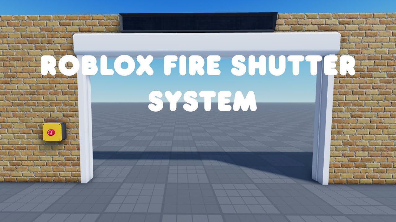 Roblox Tutorial - How to add realistic Fire Shutters to your game - YouTube
