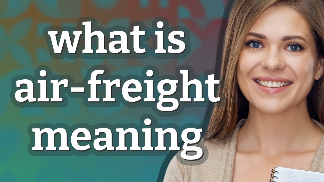 Air freight Meaning Of Air freight YouTube air-freight-meaning-of-air-freight-youtube