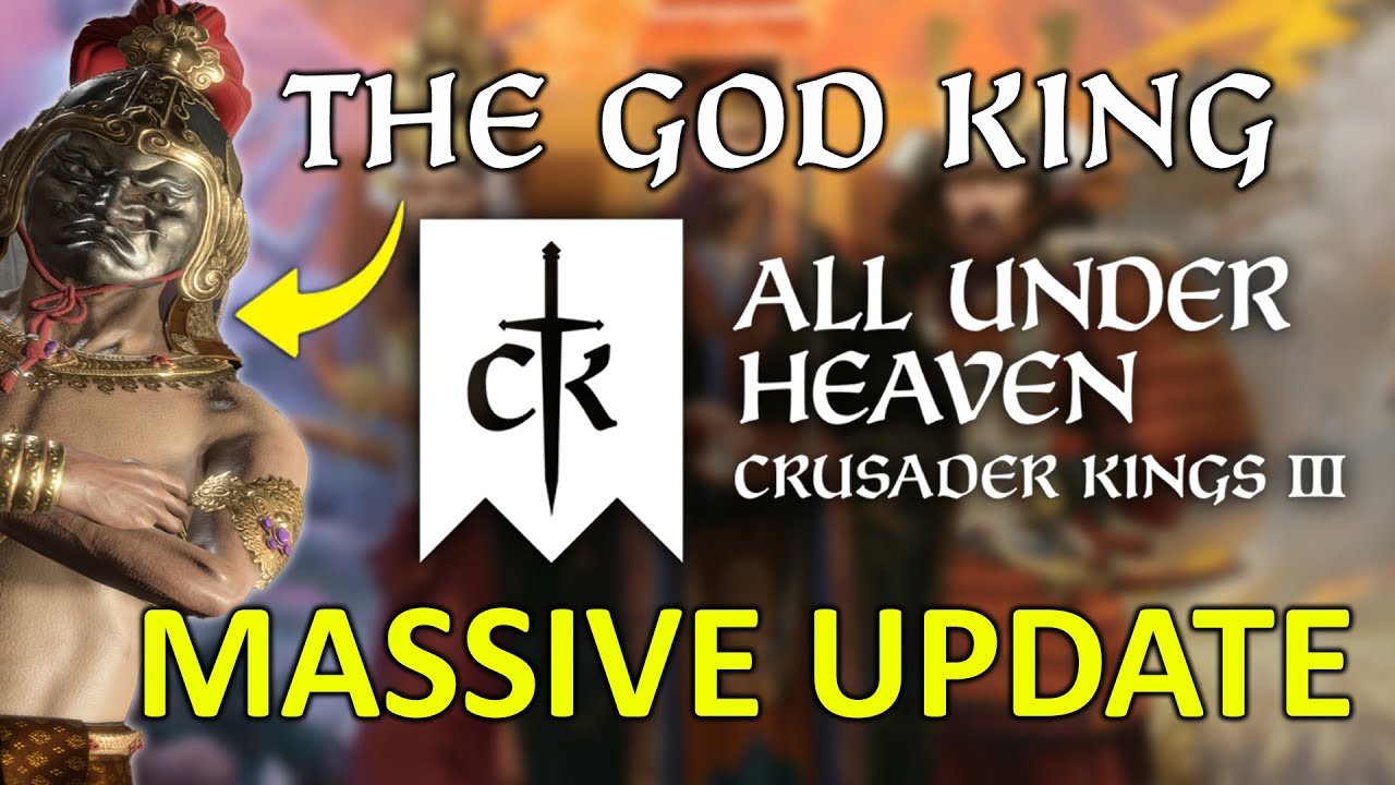 CK3 All Under Heaven DLC – Rise of the God King - YouTube