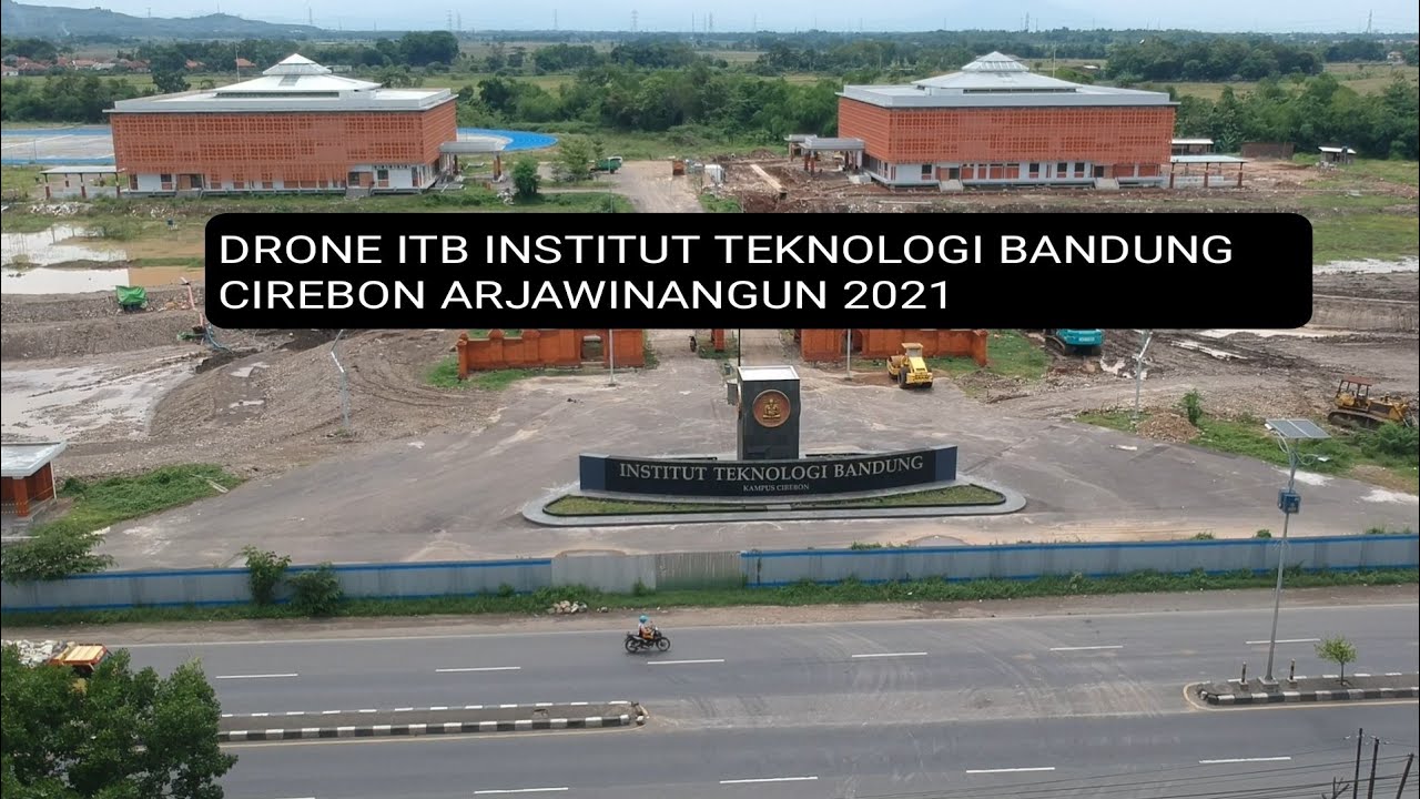 Update Terbaru Bulan November 2021 Pembangunan ITB Institusi Teknologi ...