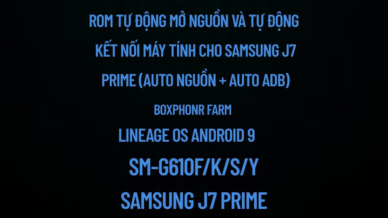 ROM Tự Động Mở Nguồn Và Tự Động Kết Nối Máy Tính cho Samsung J7 Prime ...