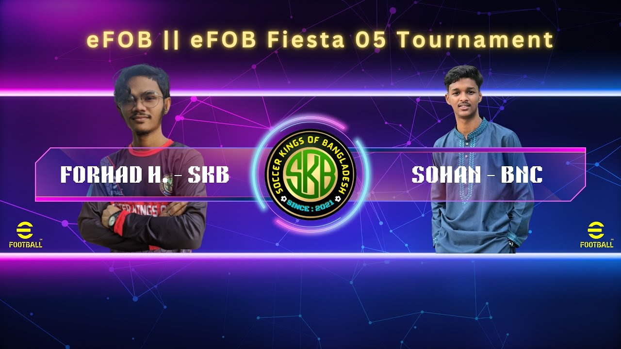 eFOB Community || eFOB Fiesta 05 || SKB ~ Forhad H Hamja play against BNC ~ Sohan Ferdaus 🔥 ...