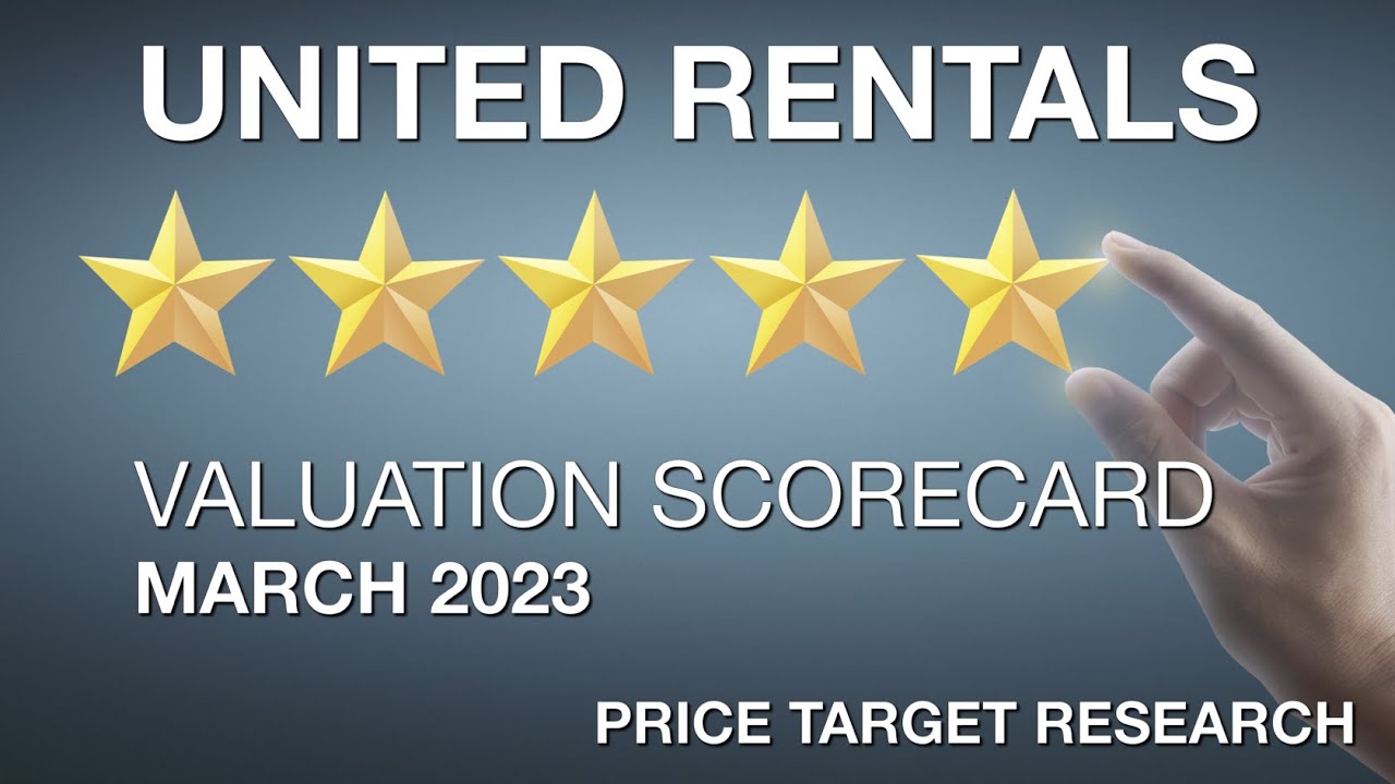 United Rentals Valuation Scorecard - YouTube