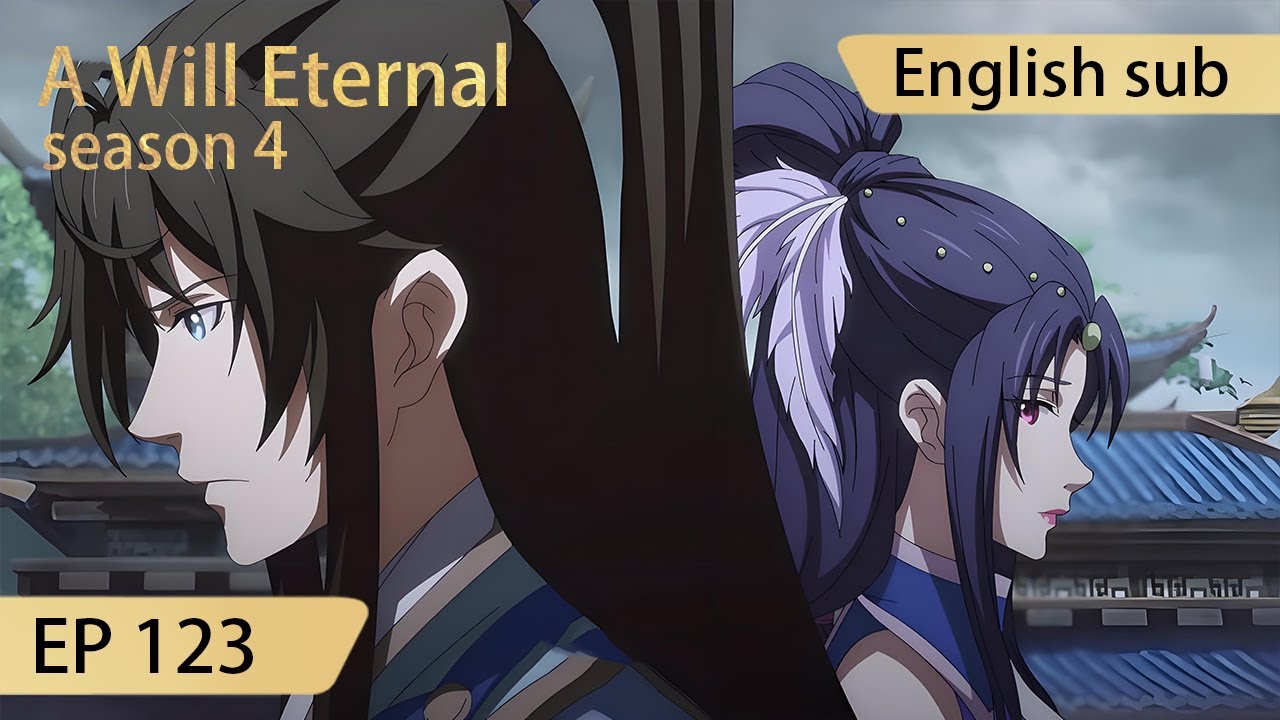[Eng Sub] A Will Eternal EP123 Part3 - YouTube