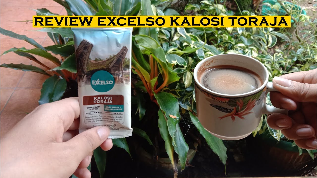 REVIEW EXCELSO KALOSI TORAJA - YouTube