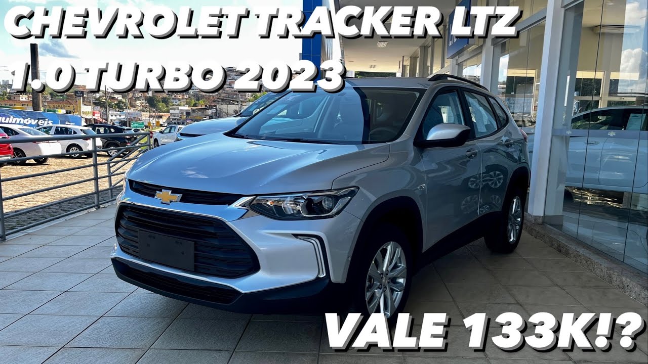 Chevrolet Tracker 1.0 Turbo LTZ 2023 - Vale 133 MIL Reais?! (4K) - YouTube