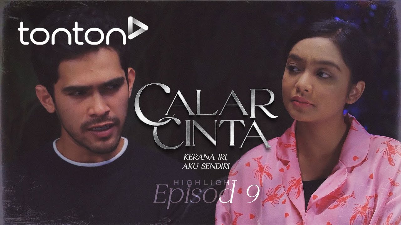 [HIGHLIGHT] Calar Cinta (2024): Episod 9 - Awak Betul-Betul Ikhlas Nak ...