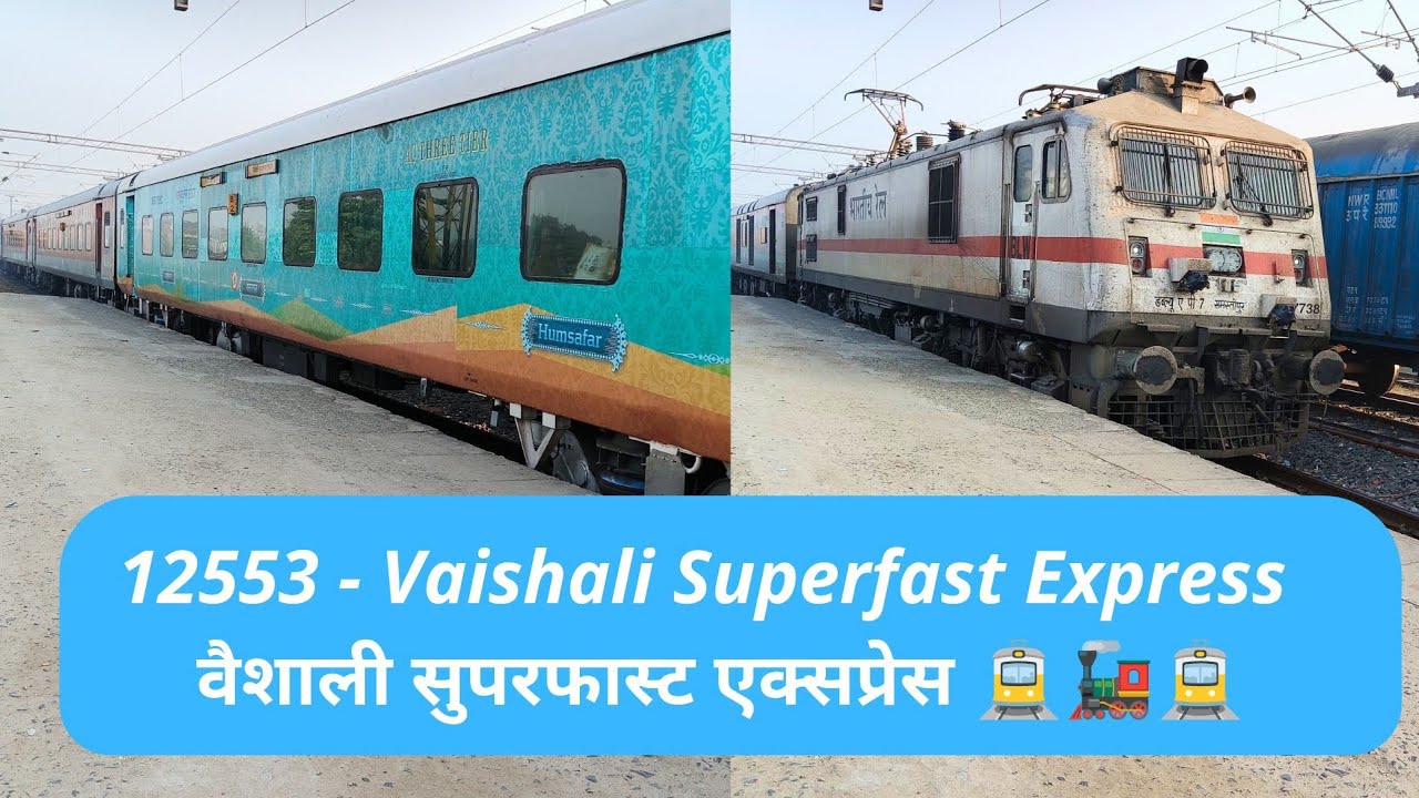 Vaishali Superfast Express 🚂 Saharsa - New Delhi 🔥 #youtube #railway ...