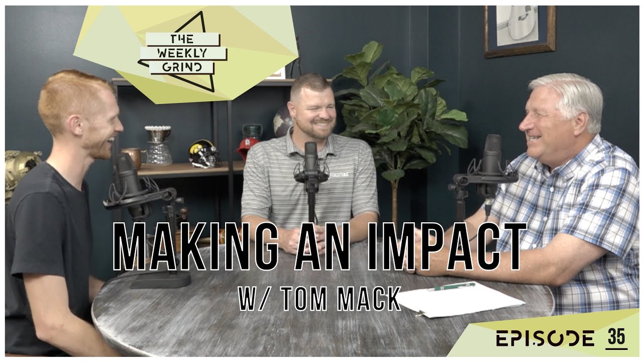 Making An Impact w/Tom Mack | Episode 35 - YouTube