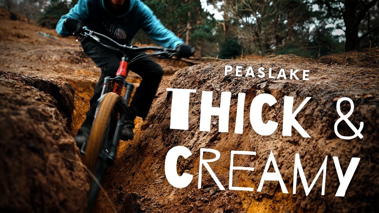 Thick and Creamy - Peaslake MTB - Raw Edit 2023 - YouTube