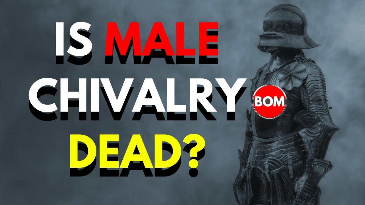 IS MALE CHIVALRY DEAD? It's not for Women. - YouTube