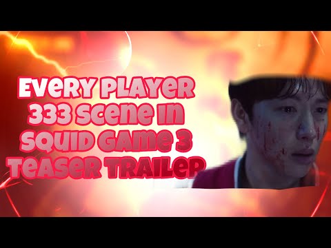 Every player 333(mg coin/Myung Gi) Scene Squid game 3 teaser trailer ...