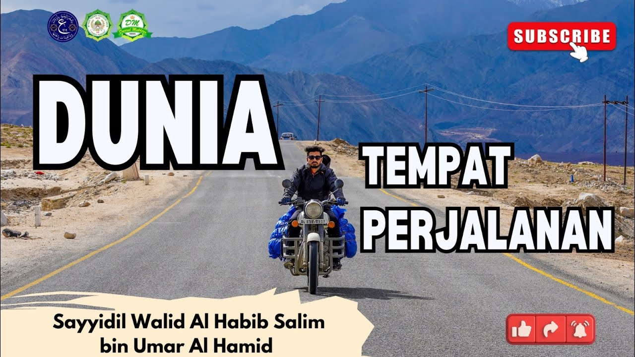 Dunia Tempat Perjalanan || SAYYIDIL WALID AL HABIB SALIM BIN UMAR AL ...