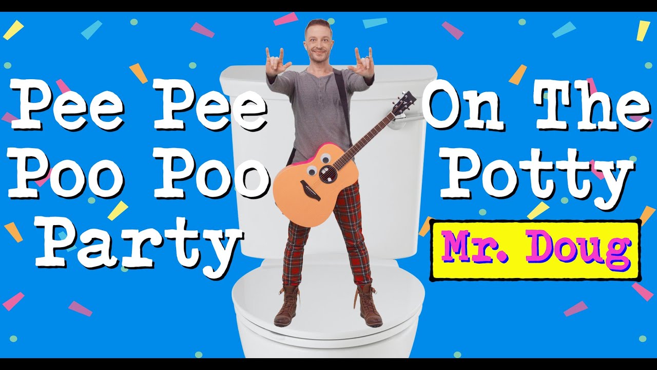 Pee Pee Poo Poo Party On The Potty | Fun Potty Training Mr Doug's Potty Training Songs For ...