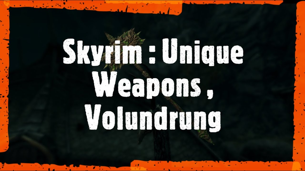 Skyrim : Unique Weapons , Volundrung (the Cursed Tribe Quest ) - YouTube