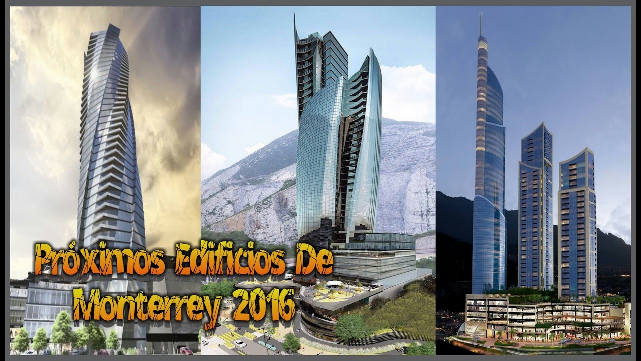 Próximos Edificios : Monterrey México 2016 HD - YouTube