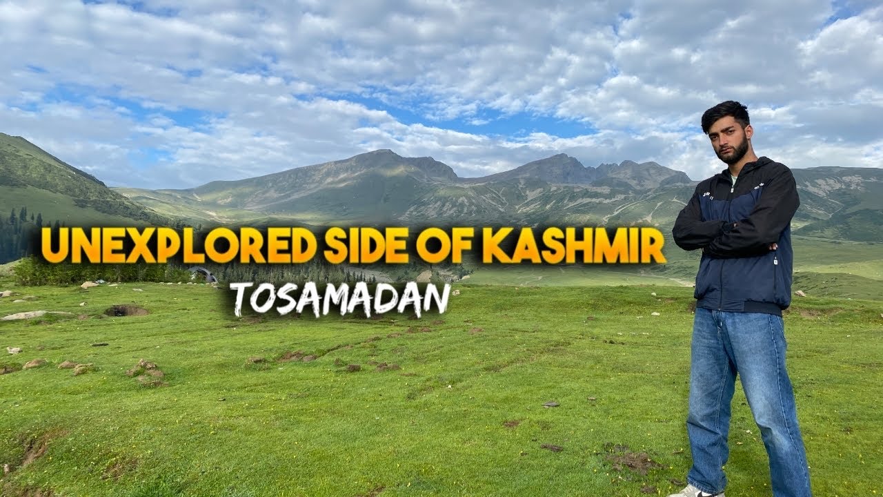 Unexplored side of Kashmir || Tosmadan - YouTube