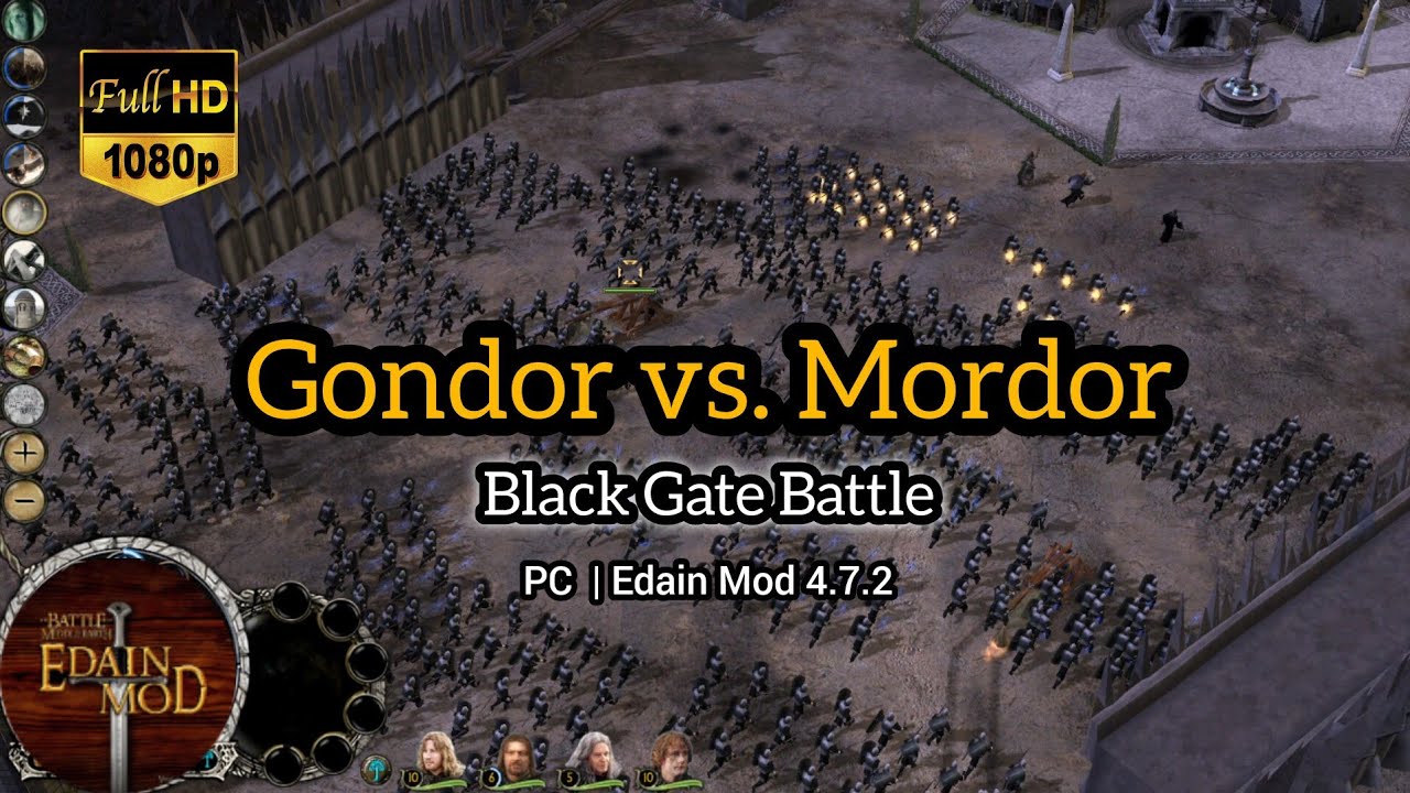 Battle for Middle Earth / Edain Mod / Gondor vs. Mordor / Black Gate ...