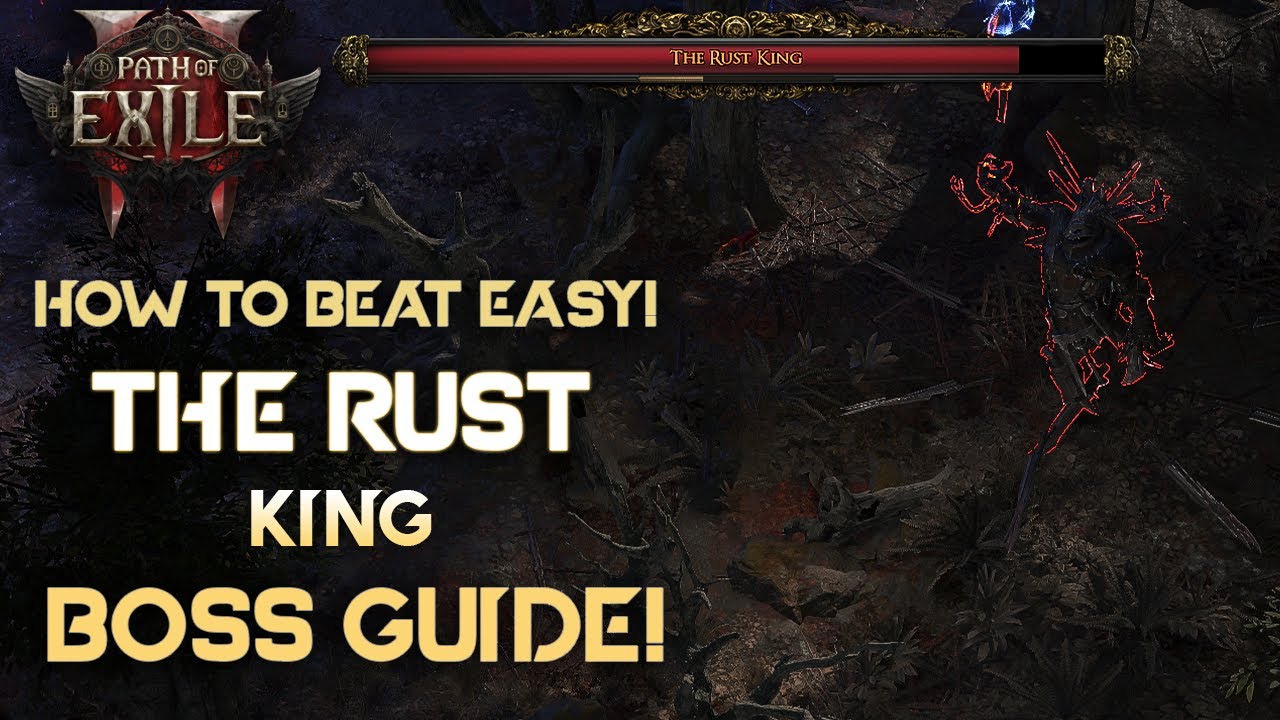 How to Kill The Rust King EASY! in Path of Exile 2 Act 1 Boss Guide ...