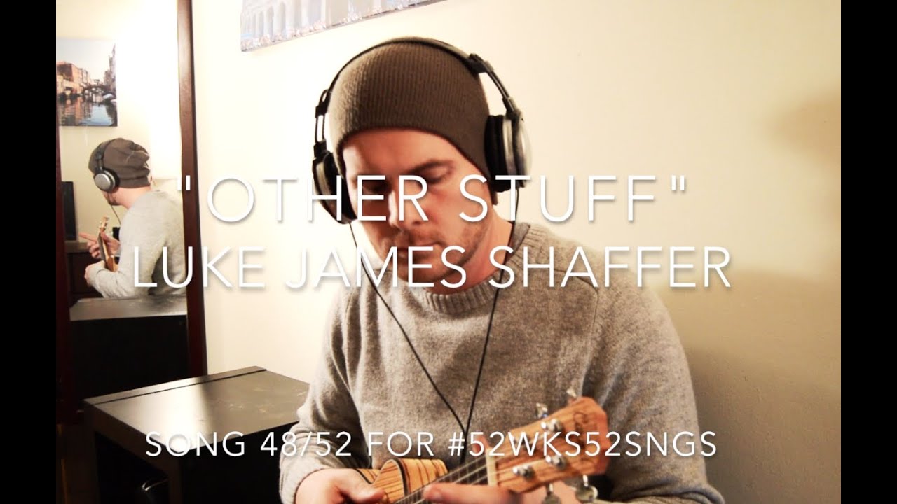 'Other Stuff' by Luke James Shaffer - YouTube