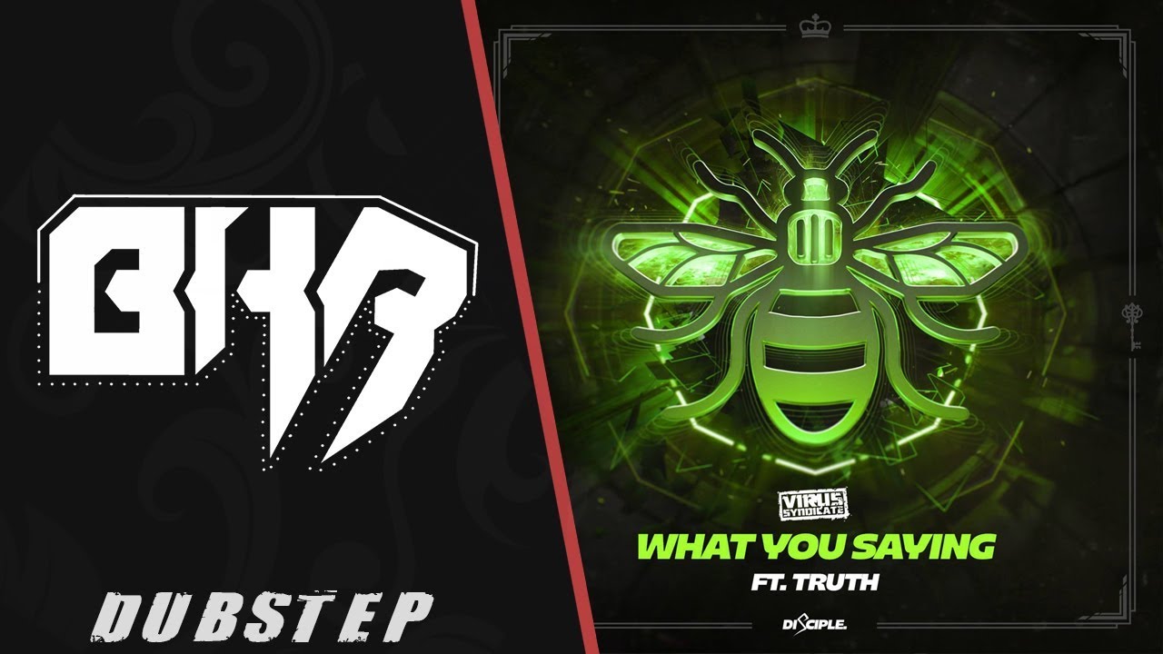 Virus Syndicate - What You Saying Ft. Truth & Stylust Beats - YouTube