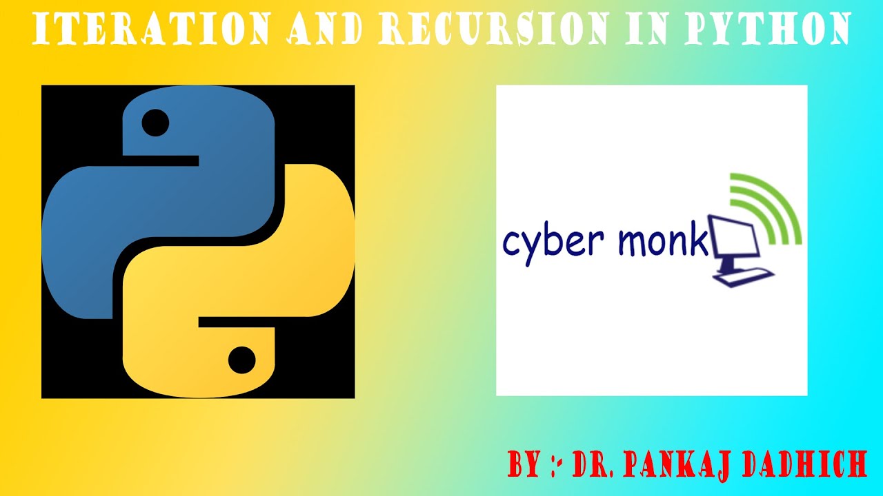 Iteration and Recursion in python by Dr. Pankaj Dadhich | collage level ...