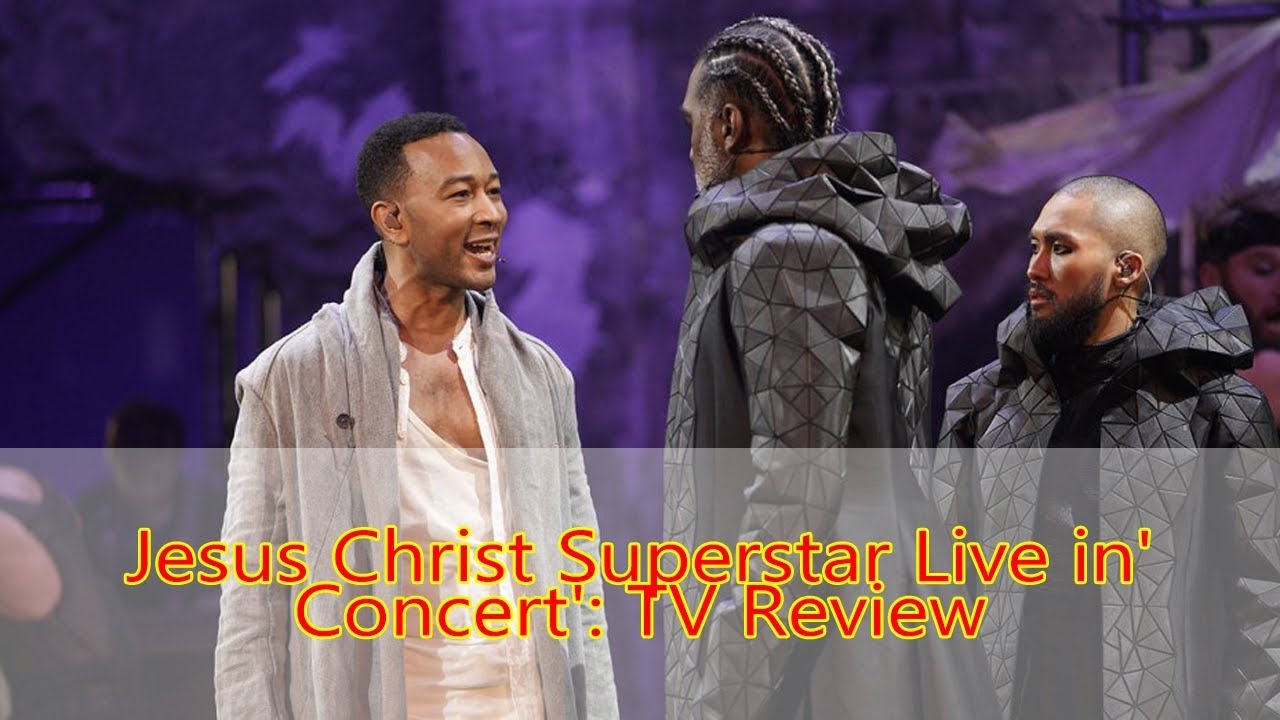 Jesus Christ Superstar Live in Concert TV Review - YouTube