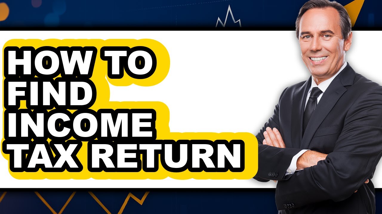 How to Find Income Tax Return (updated) - YouTube