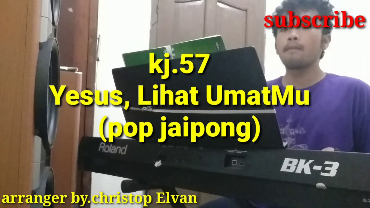 Kj.57 - Yesus,lihat umatmu - YouTube