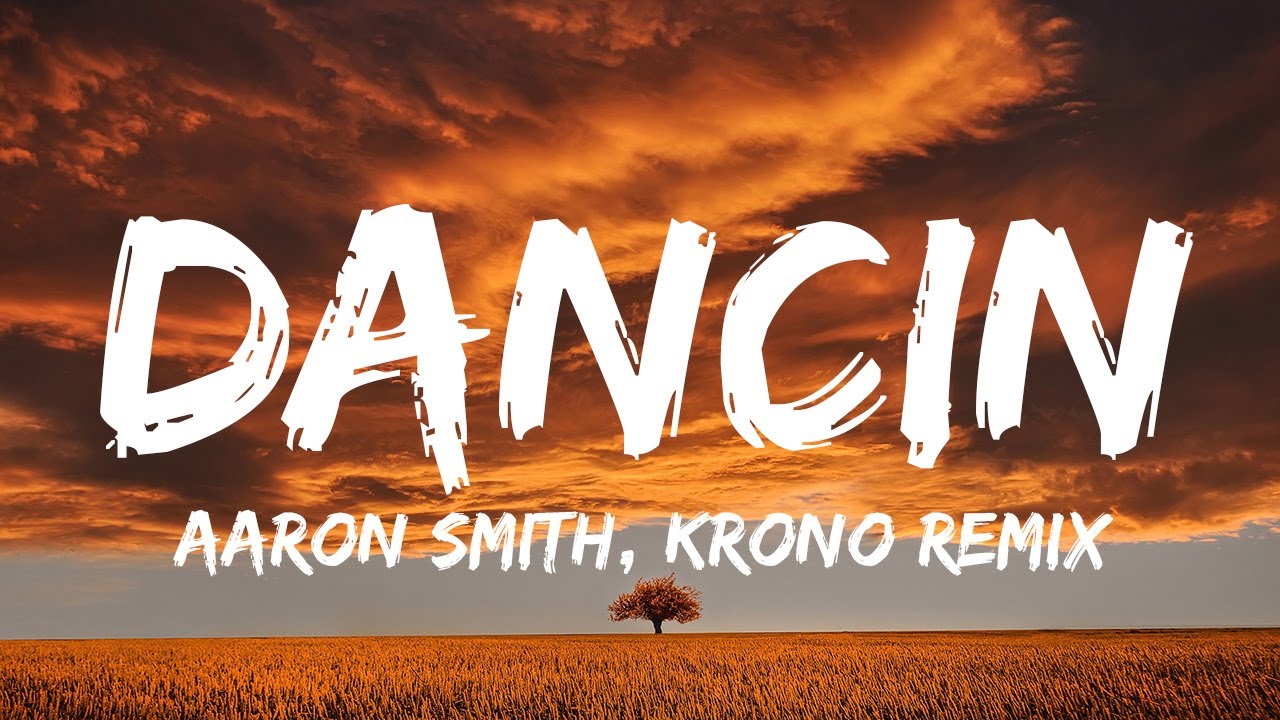Aaron Smith - Dancin (KRONO Remix) - Lyrics | Clean Bandit, David ...