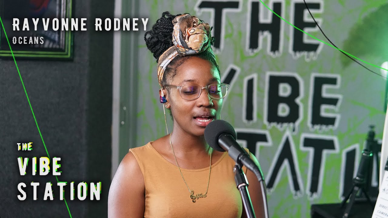 The Vibe Station 🇻🇨 | Rayvonne Rodney | Oceans (Cover) - YouTube