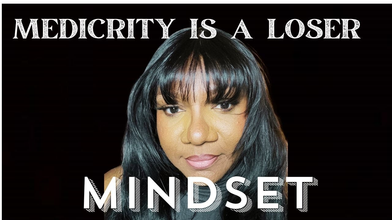 LIVING a MEDIOCRE LIFE is a LOSER MINDSET. LEVEL UP your LIFE. - YouTube