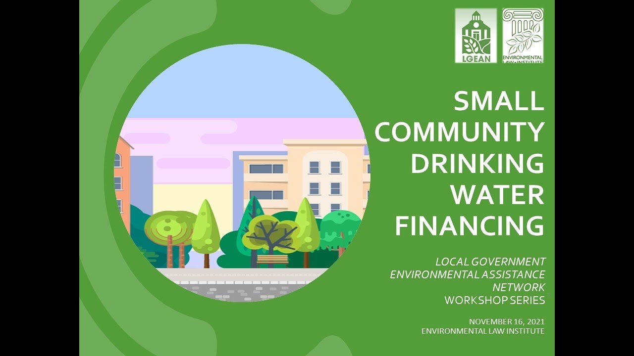 Small Community Drinking Water Systems Financing Workshop - YouTube