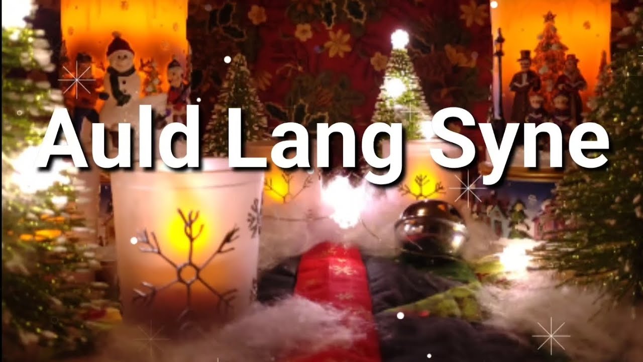 Auld Lang Syne - YouTube