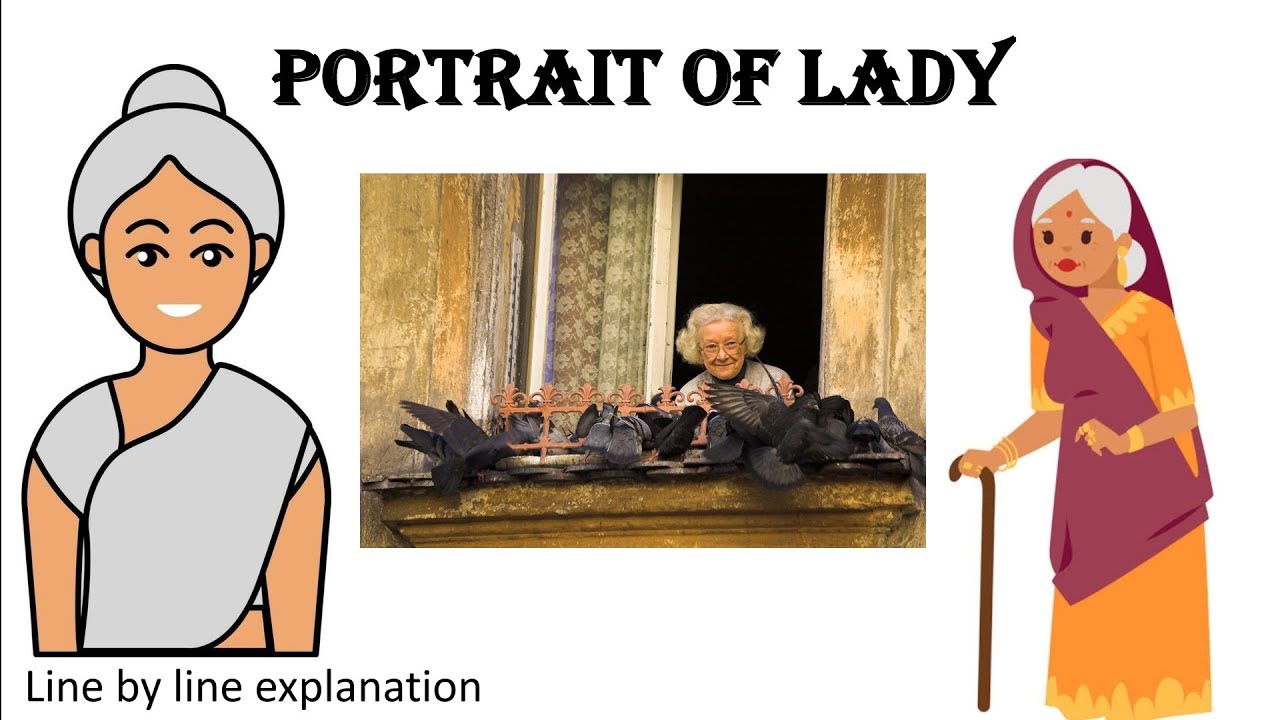 The Portrait of a Lady | Full Explanation | Class 11 | Hornbill Ch:1 ...