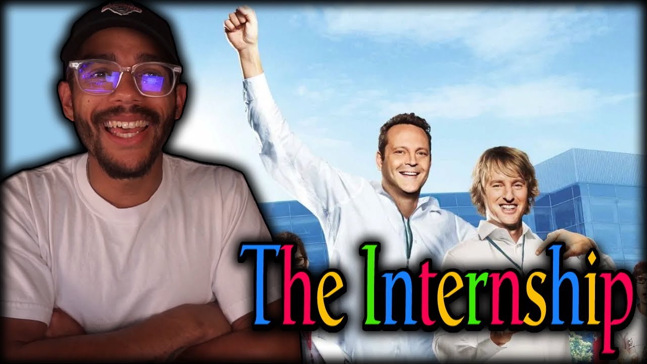YOU HAVE TO WATCH "THE INTERNSHIP" - YouTube