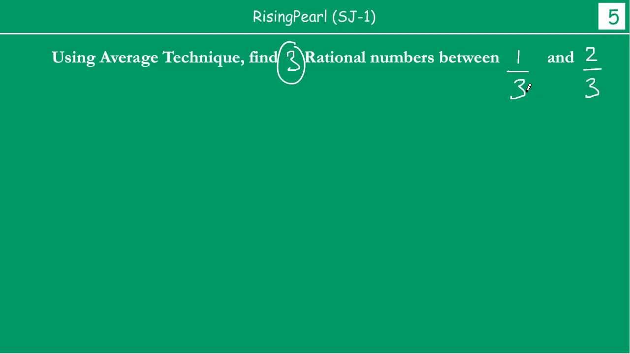 Finding out Rational numbers between two Rational numbers using Average ...