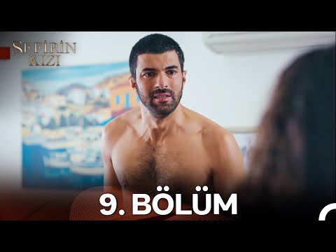 Sefirin Kızı 9. Bölüm
