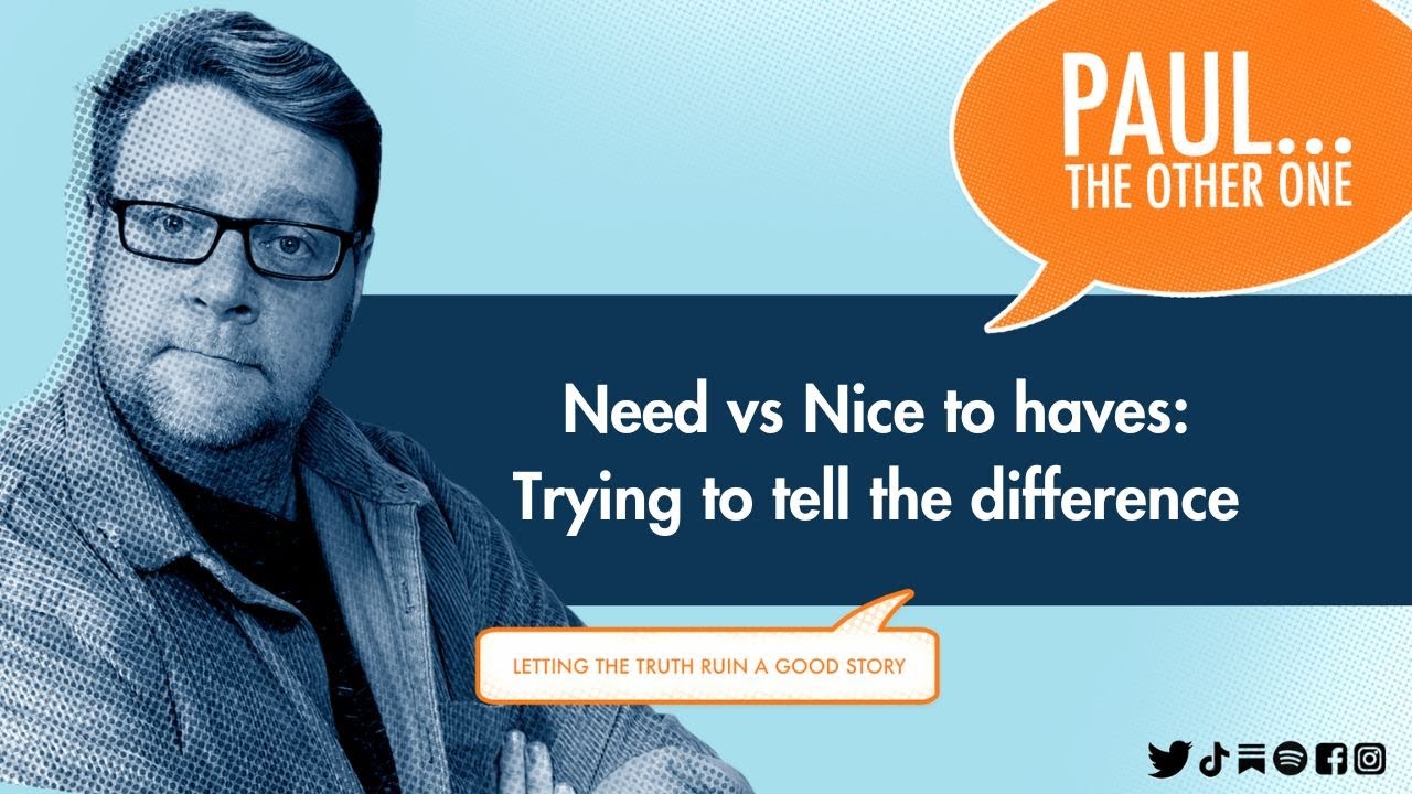 Just what is a Nice vs Need to have? - YouTube