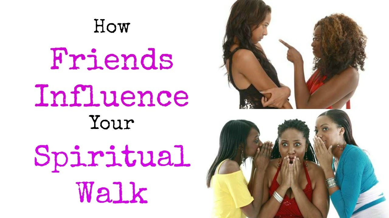 How do friendships influence your spiritual walk? - YouTube