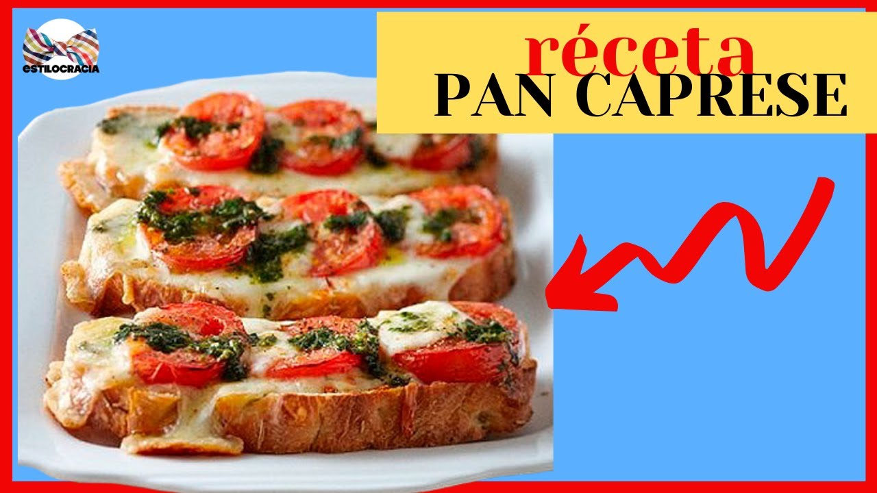 COMO HACER PAN #CAPRESE: DELICIOSO APERITIVO DIETÉTICO QUE CUIDA TU ...
