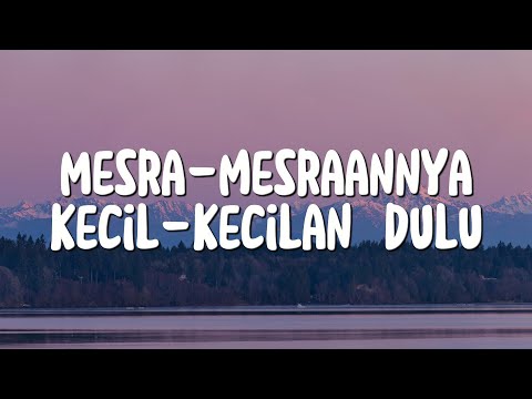 Mesra-mesraannya kecil-kecilan dulu - Sal Priadi (Lirik)