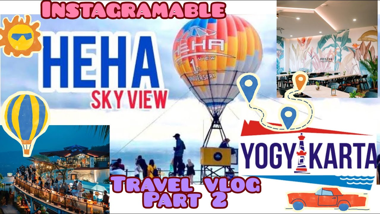 HEHA SKY VIEW JOGJA part 2 - YouTube