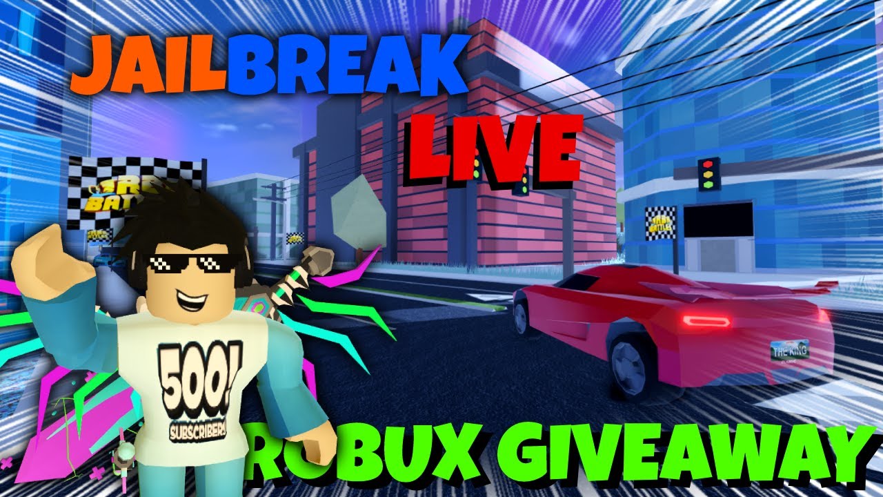 🔴Roblox Live (Robux Giveaway) | Jailbreak | Come and Join🔴 - YouTube