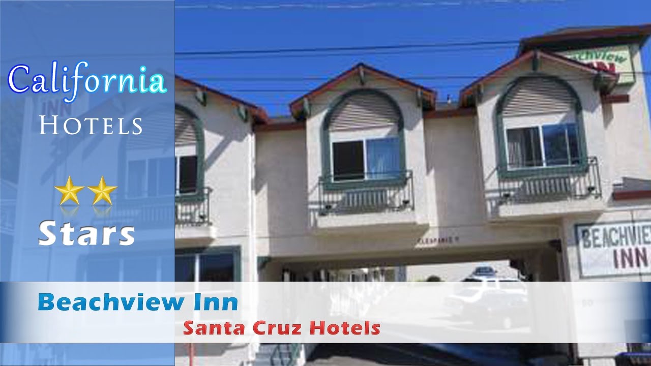Beachview Inn - Santa Cruz Hotels, California - YouTube