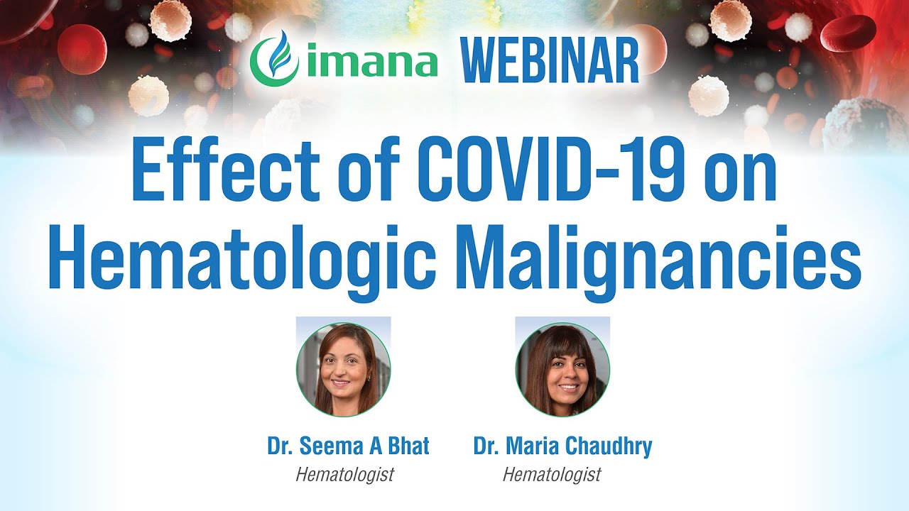 Effect of COVID-19 on Hematologic Malignancies || Dr. Seema Ali Bhat ...