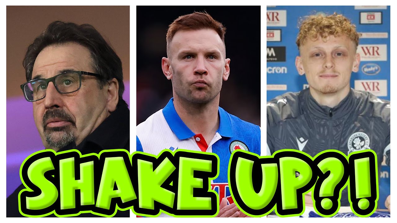 Major Changes at Blackburn Rovers | CEO Shake-Up, Player Exits & more ...