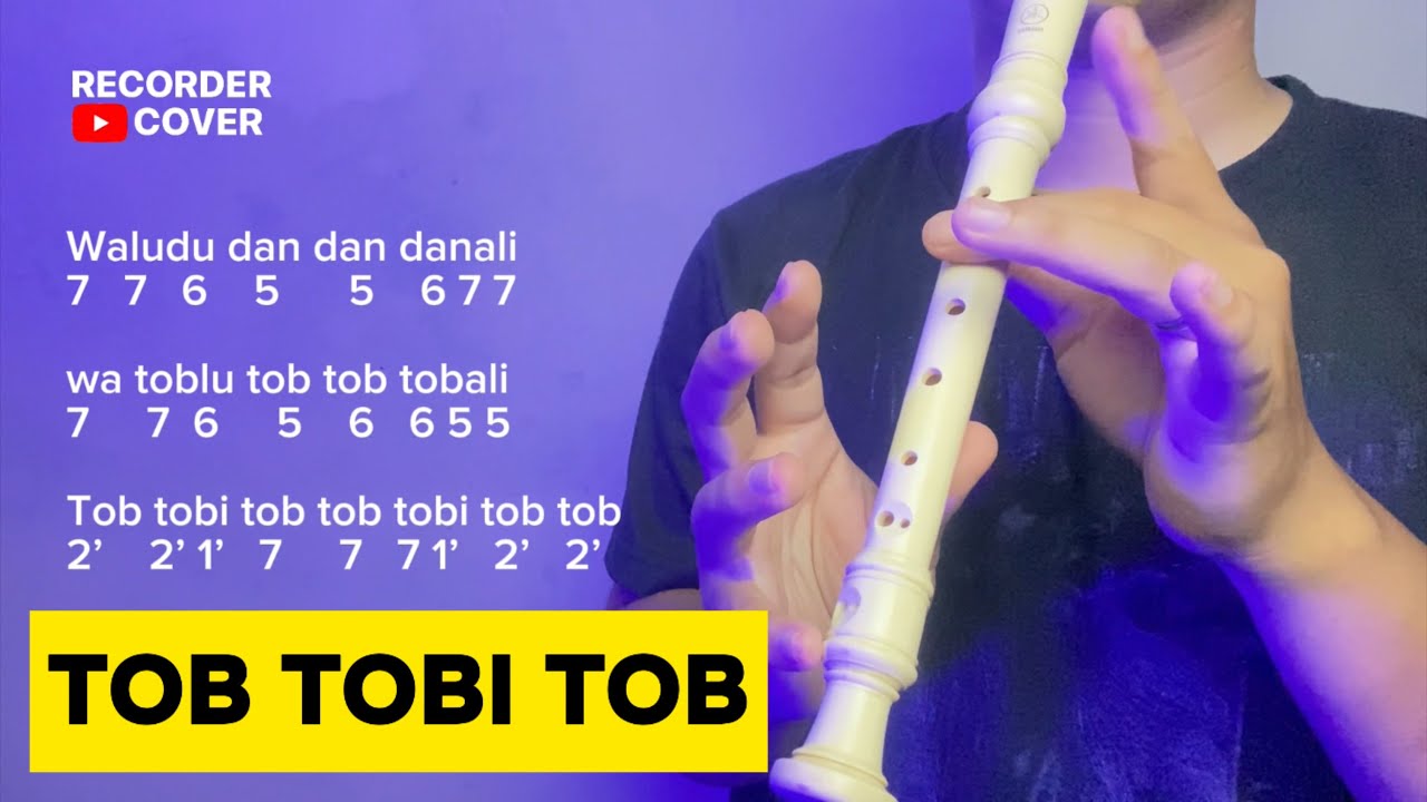 Not Angka Tob Tobi Tob - Recorder Cover - YouTube